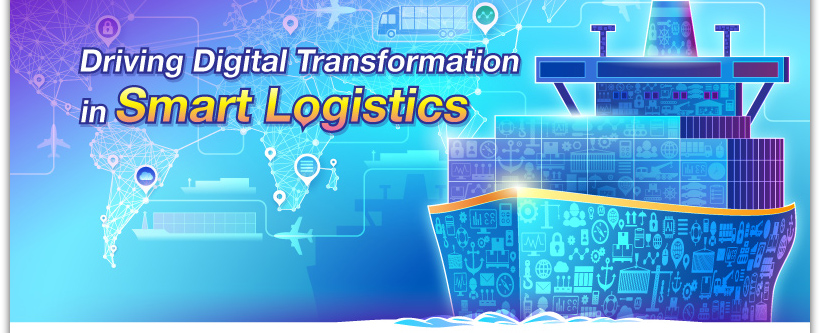 Driving Digital Transformation in Smart Logistics
